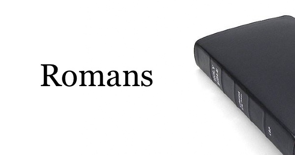 The Book of Romans • The Bible Guardian